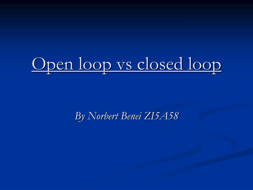 Open Loop And Closed Loop Control System Ppt Wiring Work